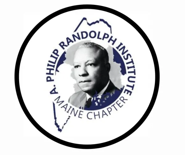 Maine A. Phillip Randolph Institute Chapter to Celebrate Official ...
